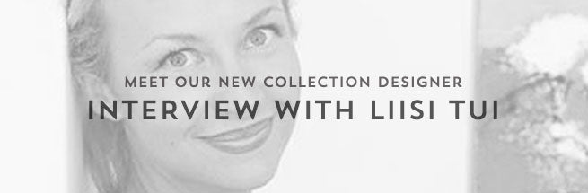 Interview with Our Designer Liisi Tui – KiRiVOO